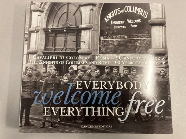 Everybody Welcome, Everything Free - Knights Gear USA